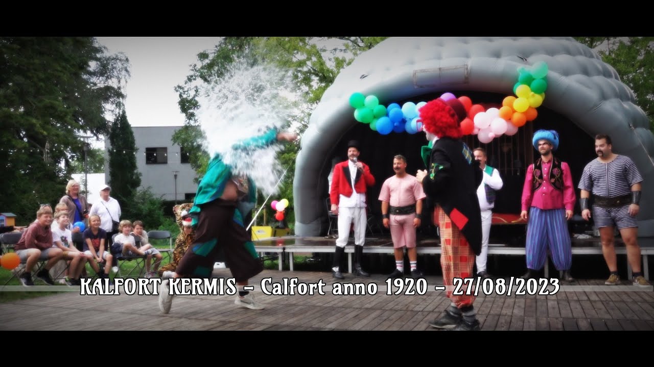 Kalfort Kermis 2023 - Calfort anno 1920 (Circus Libot - Boaval - Oak ...