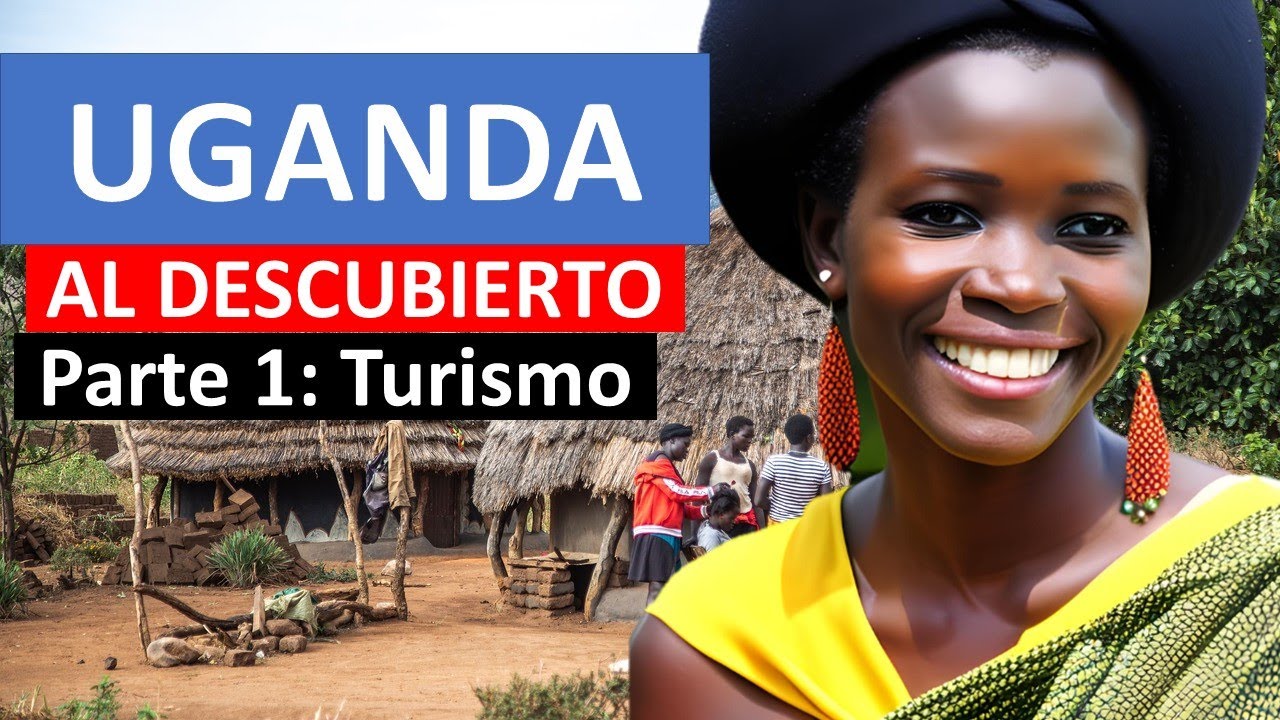 Así es Uganda: tribus, Riquezas naturales, parques y turismo - YouTube
