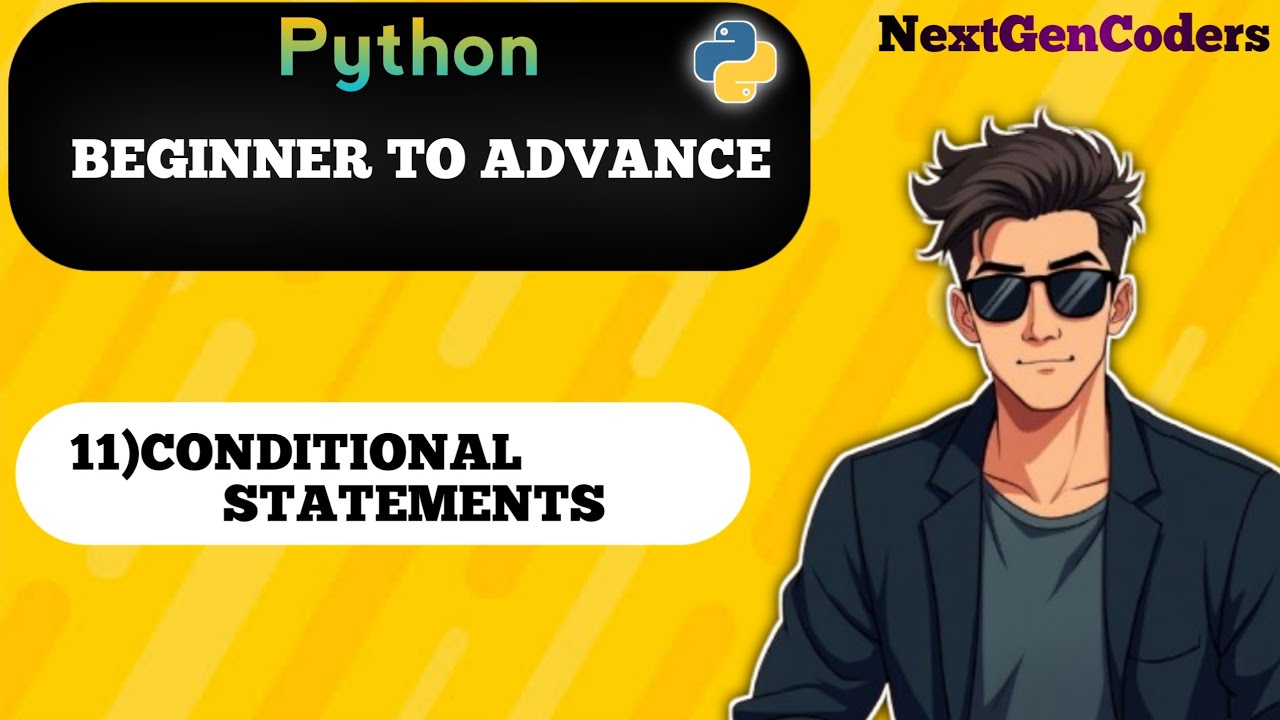 Lecture 11 : Conditional Statements | Python Beginner To Advance - YouTube