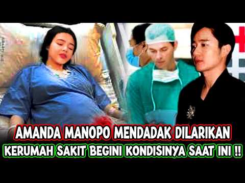 SYOK‼️AMANDA MANOPO Mendadak Dilarikan Kerumah Sakit Kena Serangan Ayan, Kenny Austin Gerak Cepat!