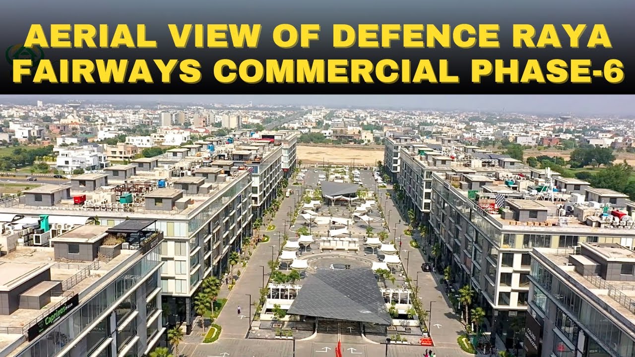 Aerial View of Defence Raya Fairways Commercial Phase-6 - YouTube