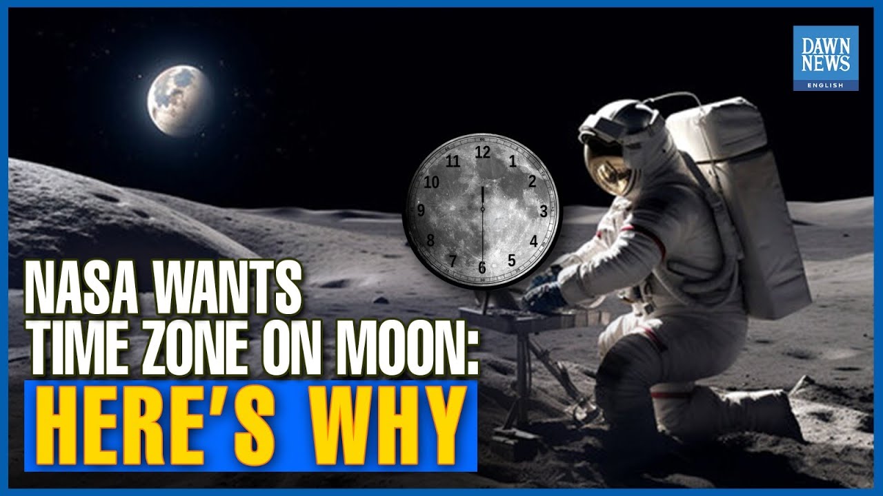 NASA Wants Time Zone On Moon: Here’s Why | Dawn News English - DAWN.COM