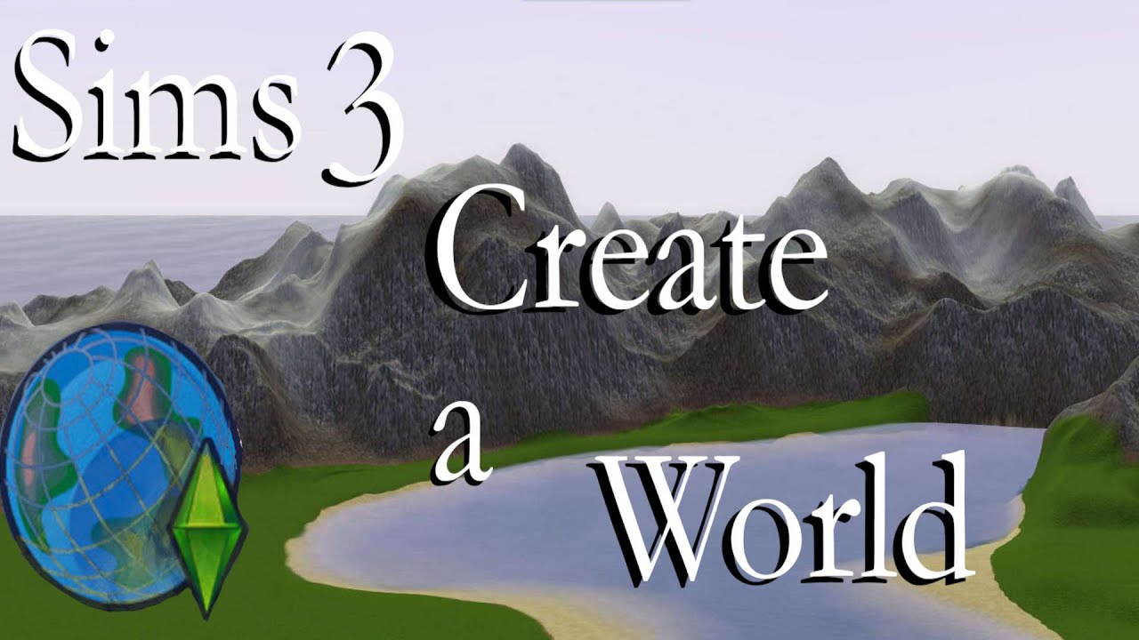 Sims 3: Create a World Pt 2 - YouTube
