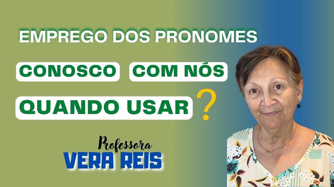 619 - EMPREGO DOS PRONOMES | CONOSCO - COM NÓS - QUANDO USAR? - YouTube