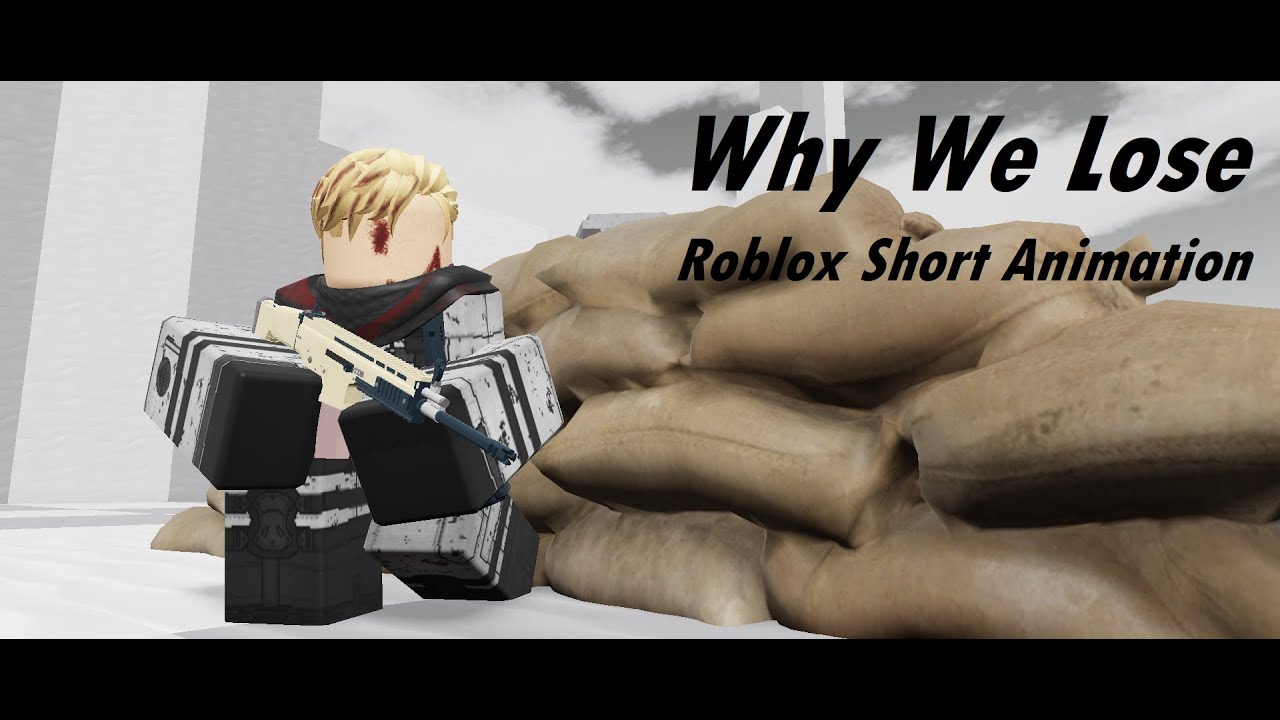 Why We Lose | Roblox Animation - YouTube