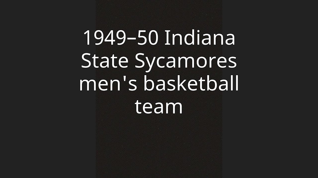1949–50 Indiana State Sycamores men's basketball team - YouTube