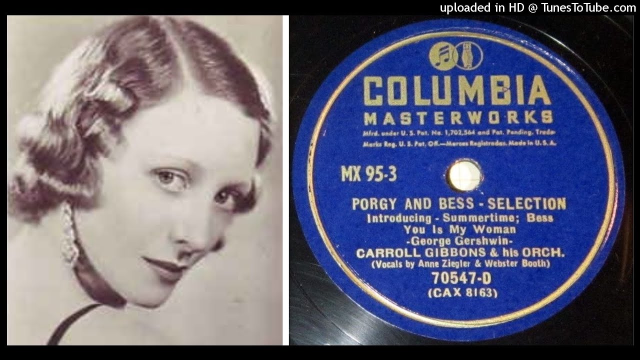 Anne Ziegler with Carroll Gibbons and His Orchestra - Summertime (1938 ...