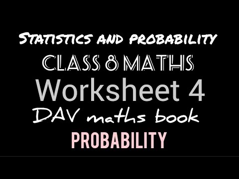 Statistics and probability | Class 8 maths | Worksheet 4 | DAV maths ...