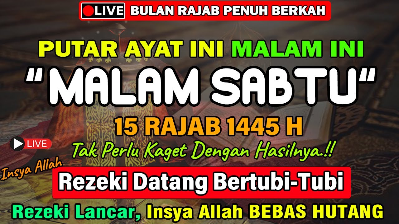 Dzikir Mustajab Malam Sabtu Berkah 15 Rajab, InsyaAllah Rezekimu ...