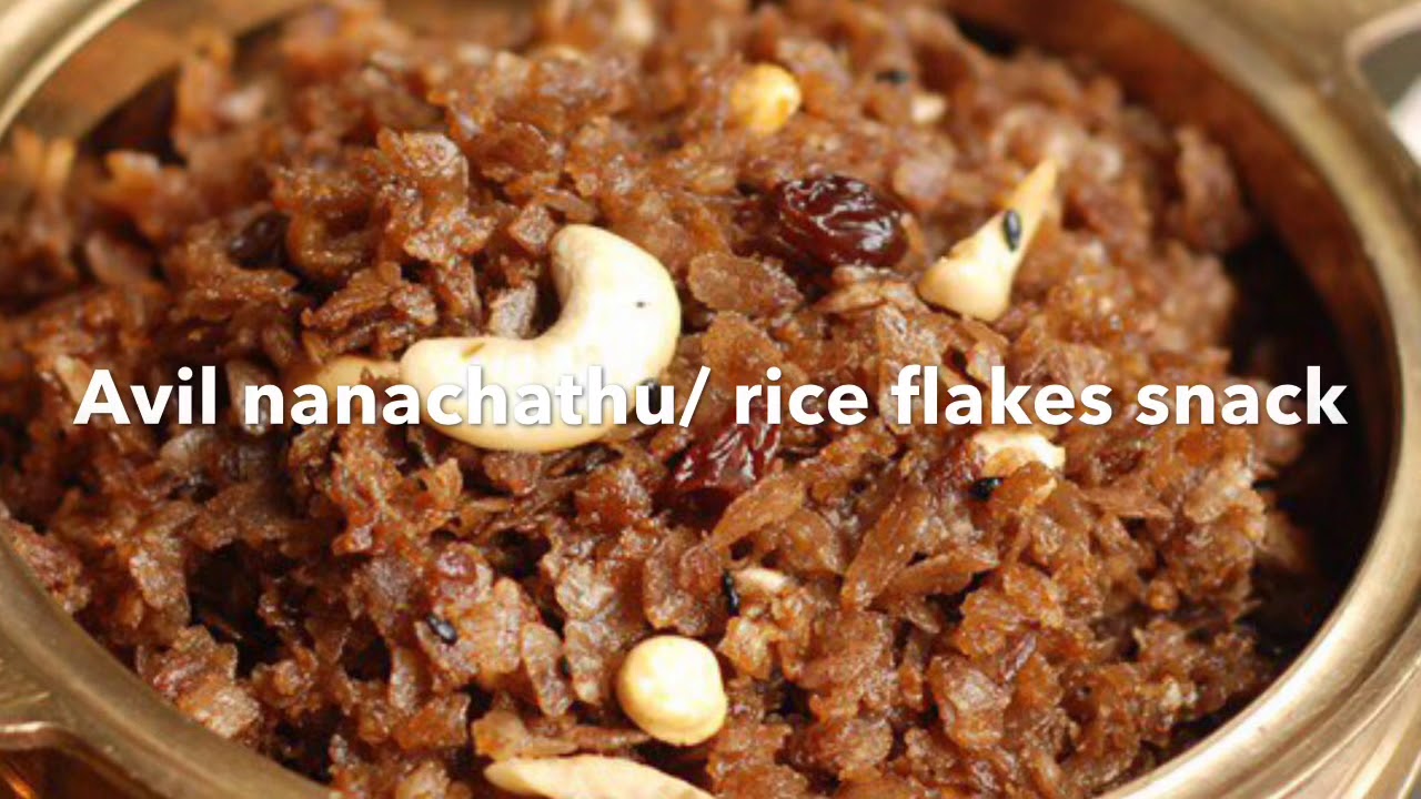 Avil Nanachathu/ rice flakes snack - YouTube