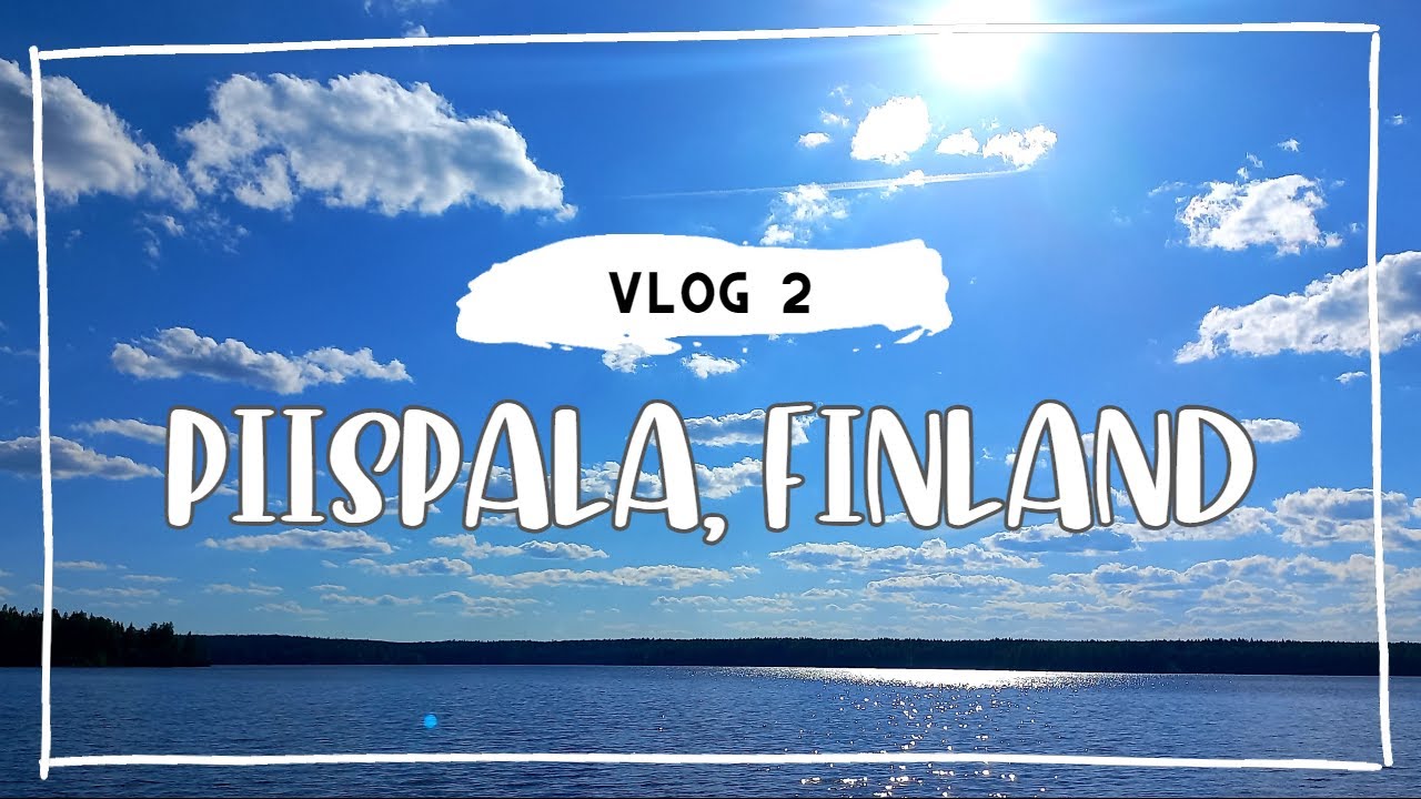 A Week Full Of Adventures | Piispala, Finland - YouTube
