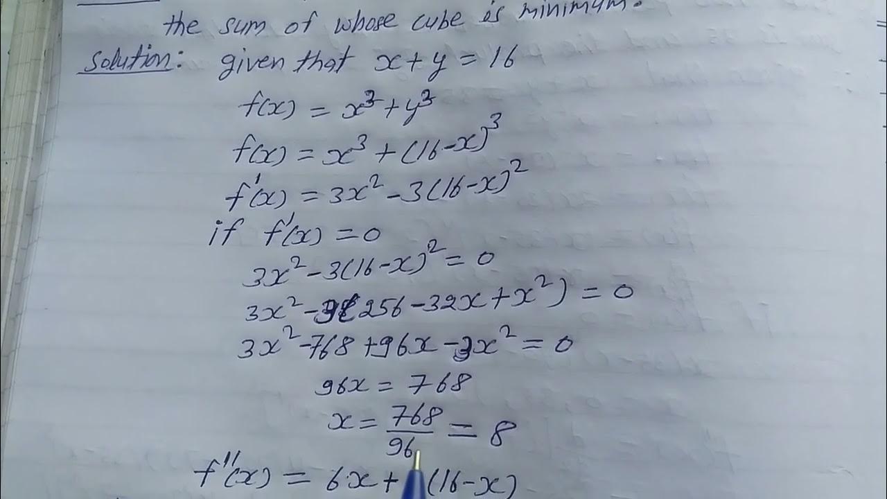 Find two positive numbers whose sum is 16 and the sum of whose cube is minimum. - YouTube