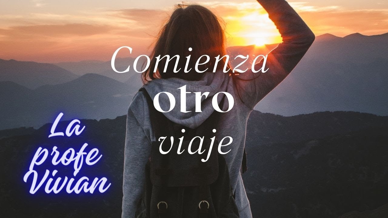 Comienza otro viaje - YouTube