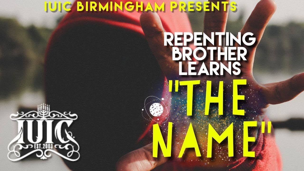 The Israelites: Repenting Brother Learns THE NAME. - YouTube