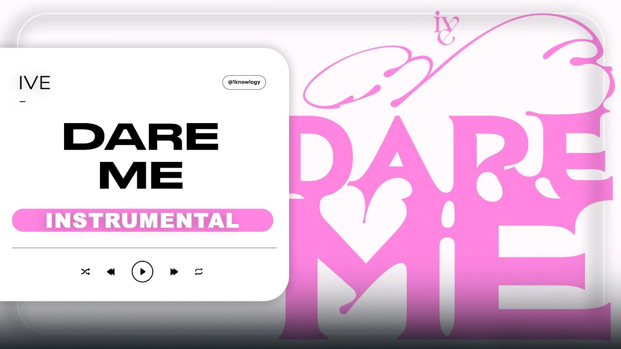 IVE - " DARE ME " | Clean Instrumental (Inst.) / Karaoke - YouTube