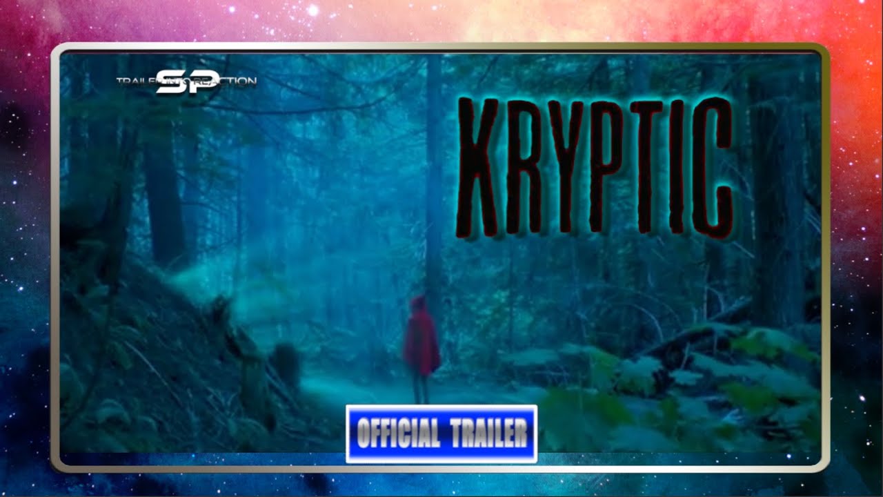 Trailer Into REaction: Kryptic (2025) | Official Trailer - YouTube
