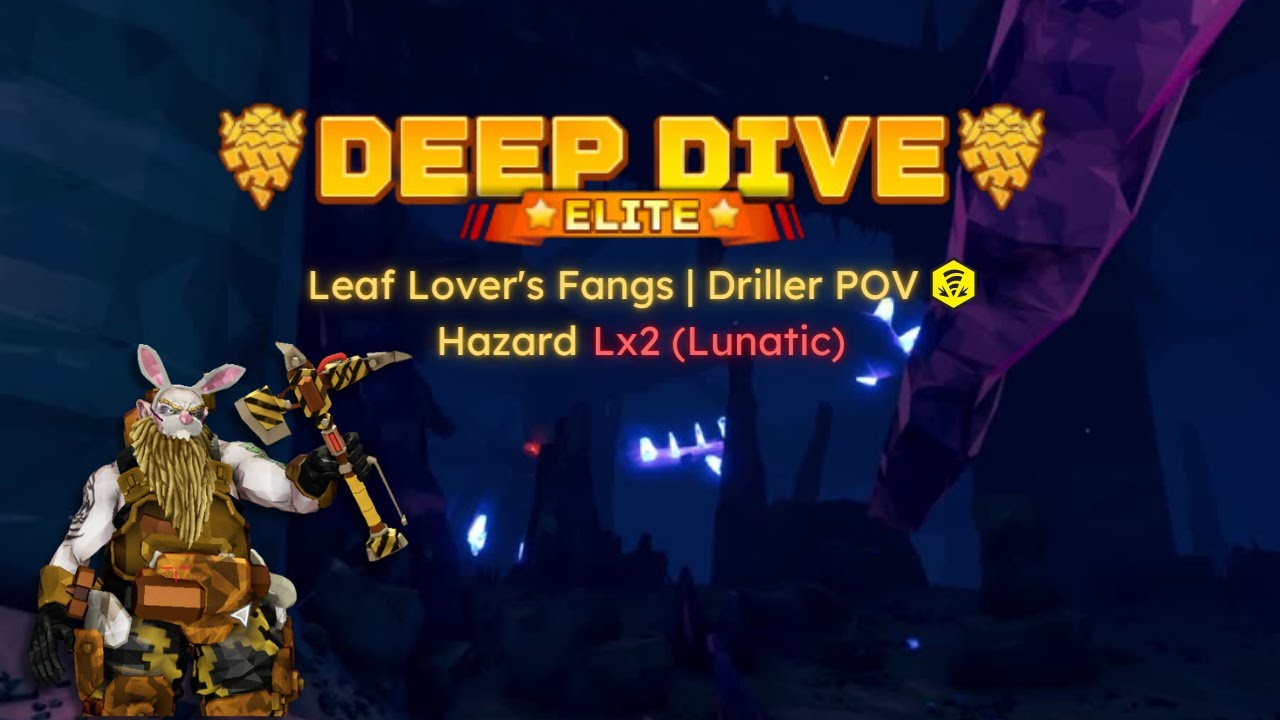 DRG Elite Deep Dive | Leaf Lover's Fangs | Hazard Lx2 - YouTube