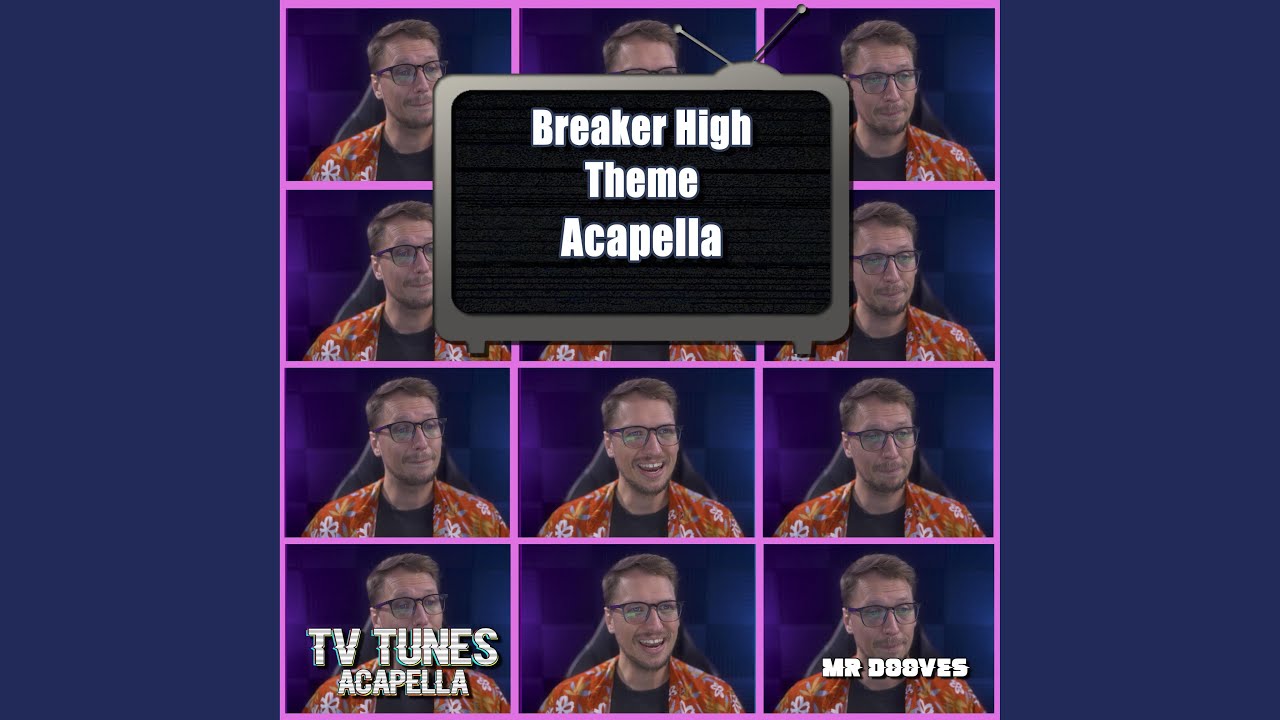 Breaker High Theme (From "Breaker High") (Acapella) - YouTube