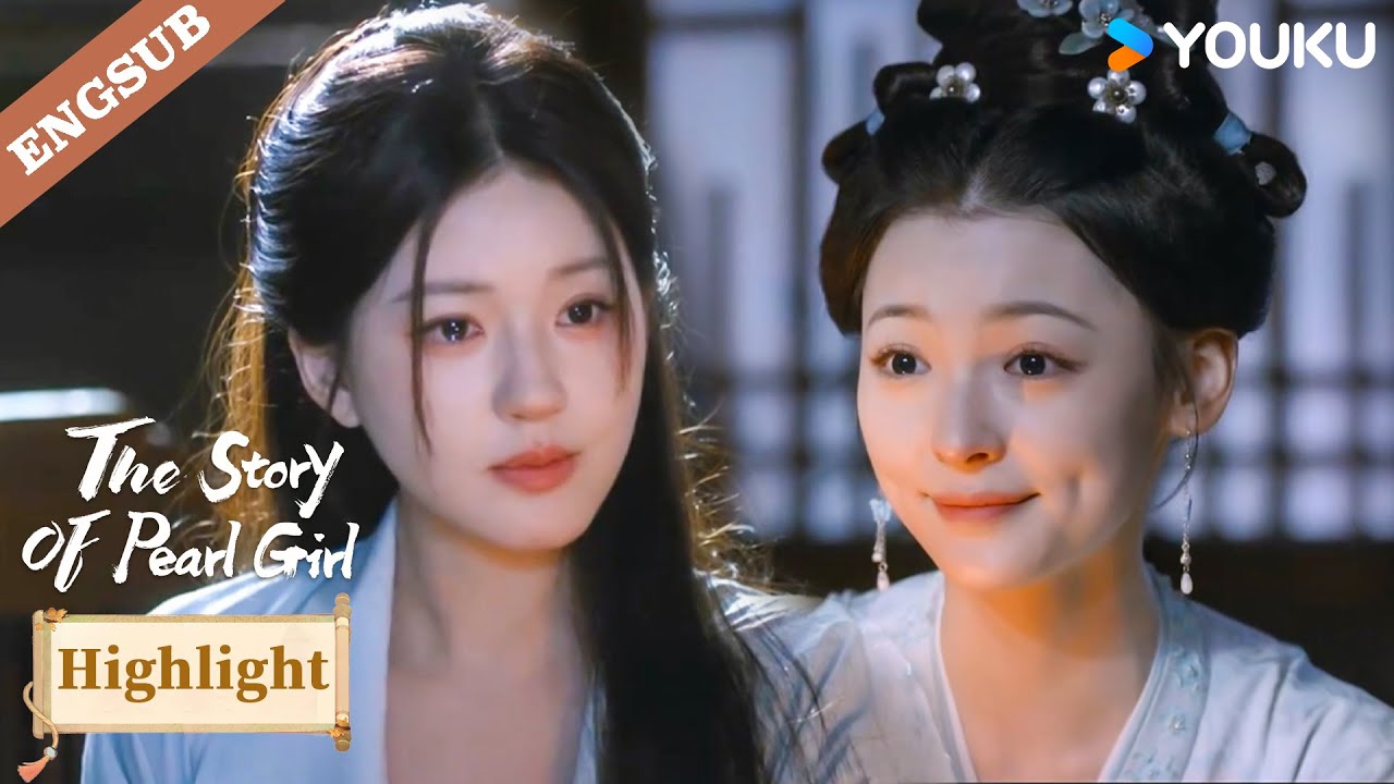 [Highlight] This time it's me to protect you, I'm here!💗🤗 | The Story of Pearl Girl | YOUKU ...