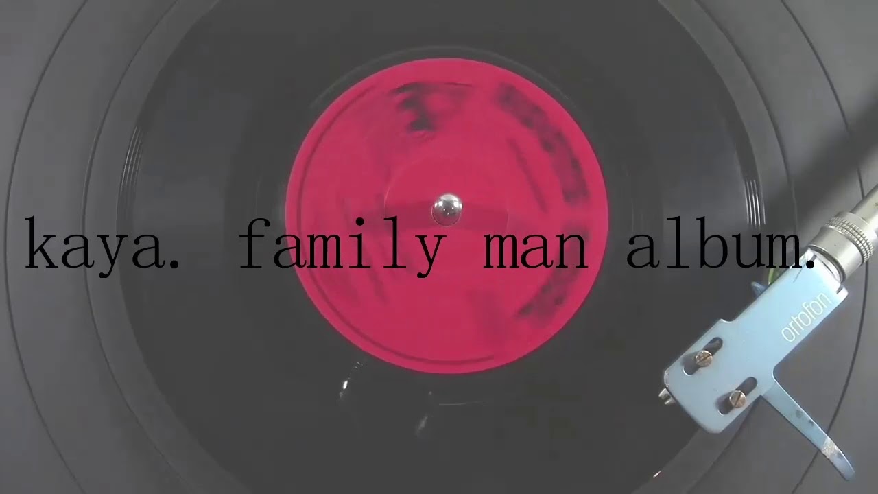 Family Man Album - Kaya - YouTube