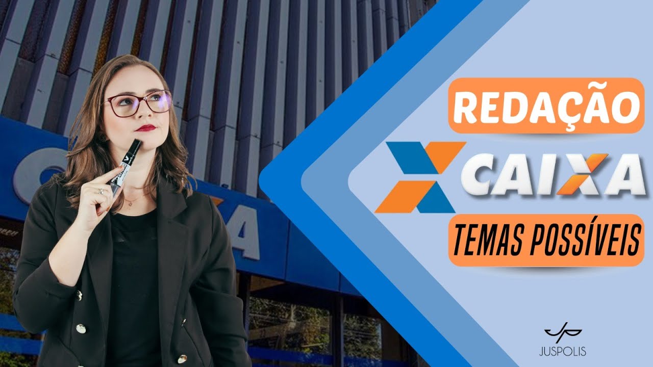 Possiveis Temas Para Redação Caixa 2024 - EPNEDU Possiveis Temas Para Redação Caixa 2024 - EPNEDU