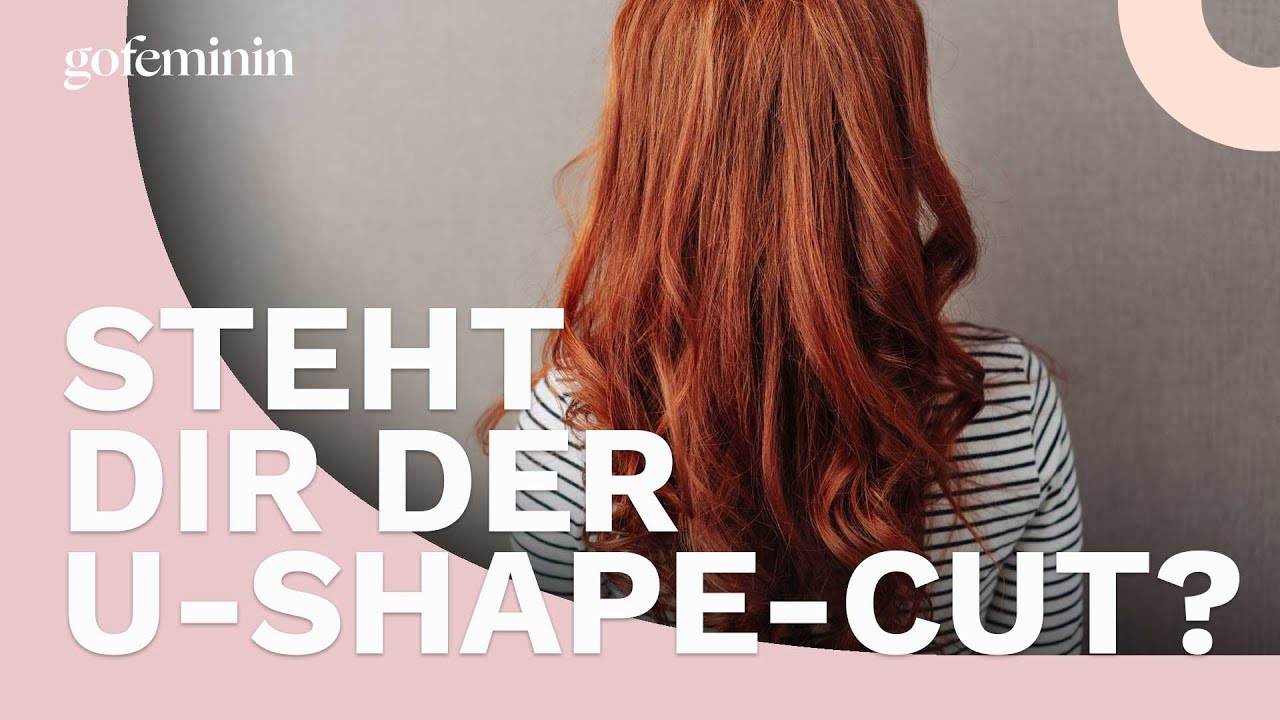 Tolles Volumen dank U-Shape-Cut: So schön ist der Frisuren-Trend - YouTube