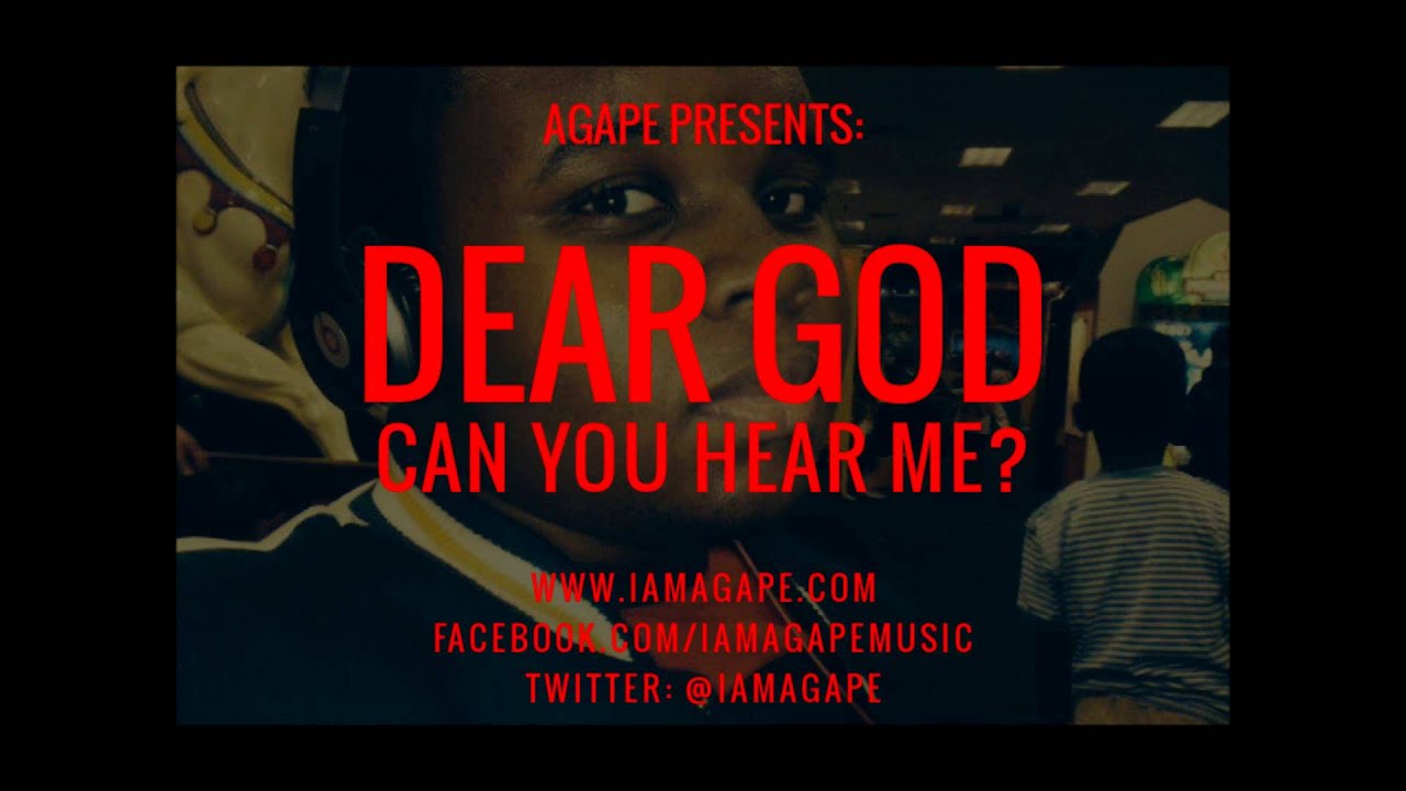 Dear God Can You Hear Me? - YouTube