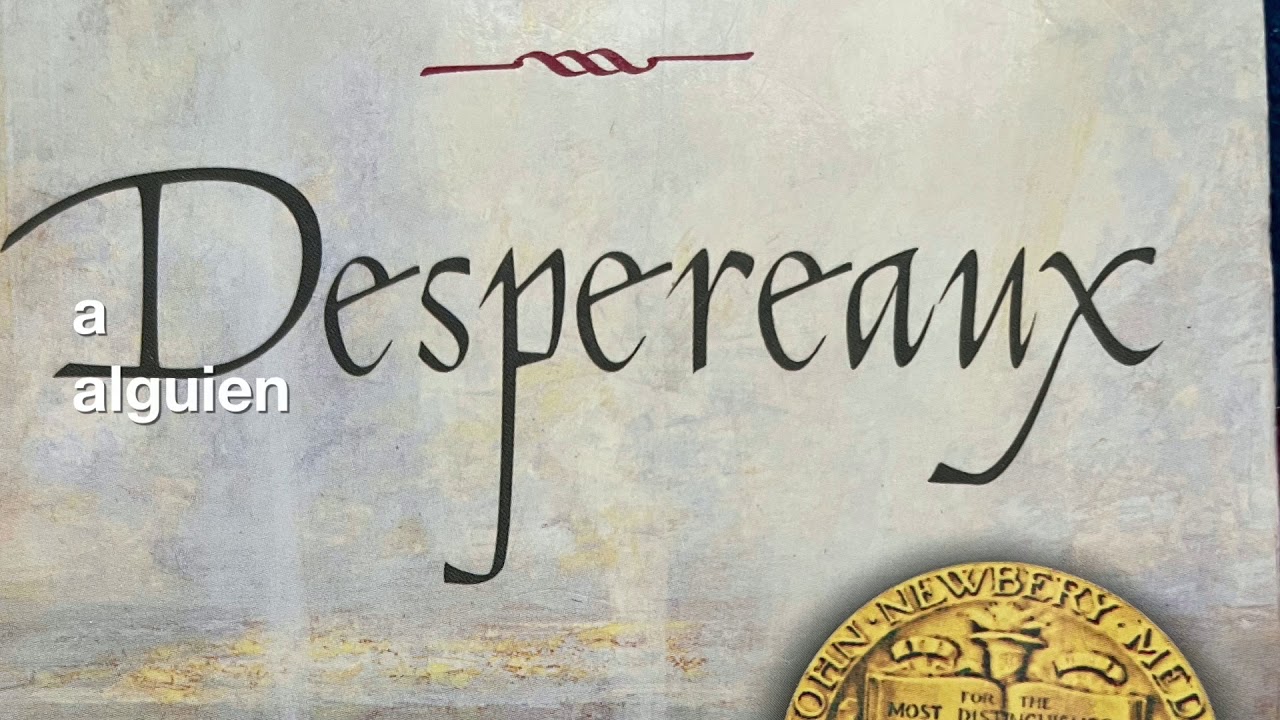 Despereaux en español (capítulo 40) - YouTube