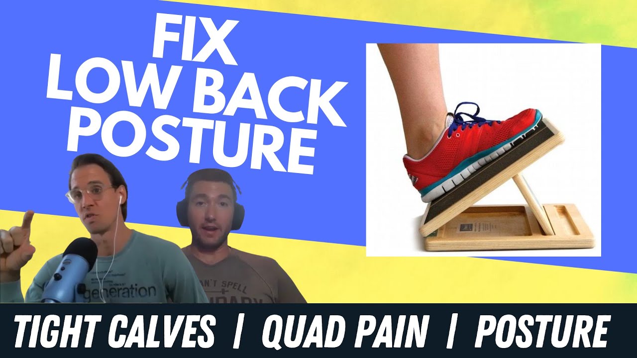 How to fix low back posture | quad pain tight calves - YouTube
