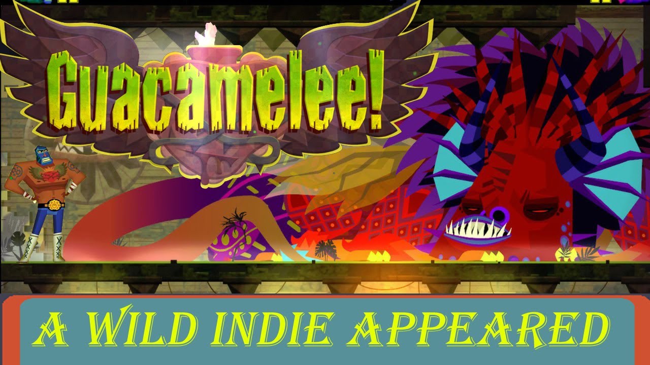 Indie Spotted - Guacamelee! Gold Edition - YouTube