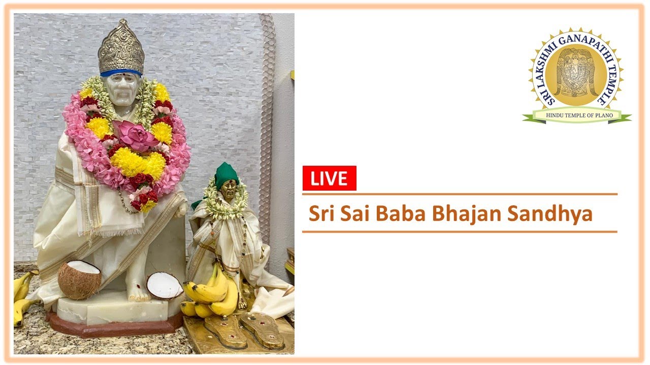 LIVE Darshanam | Sri Sai Baba Bhajan Sandhya | Sayana Aarti | Sri ...