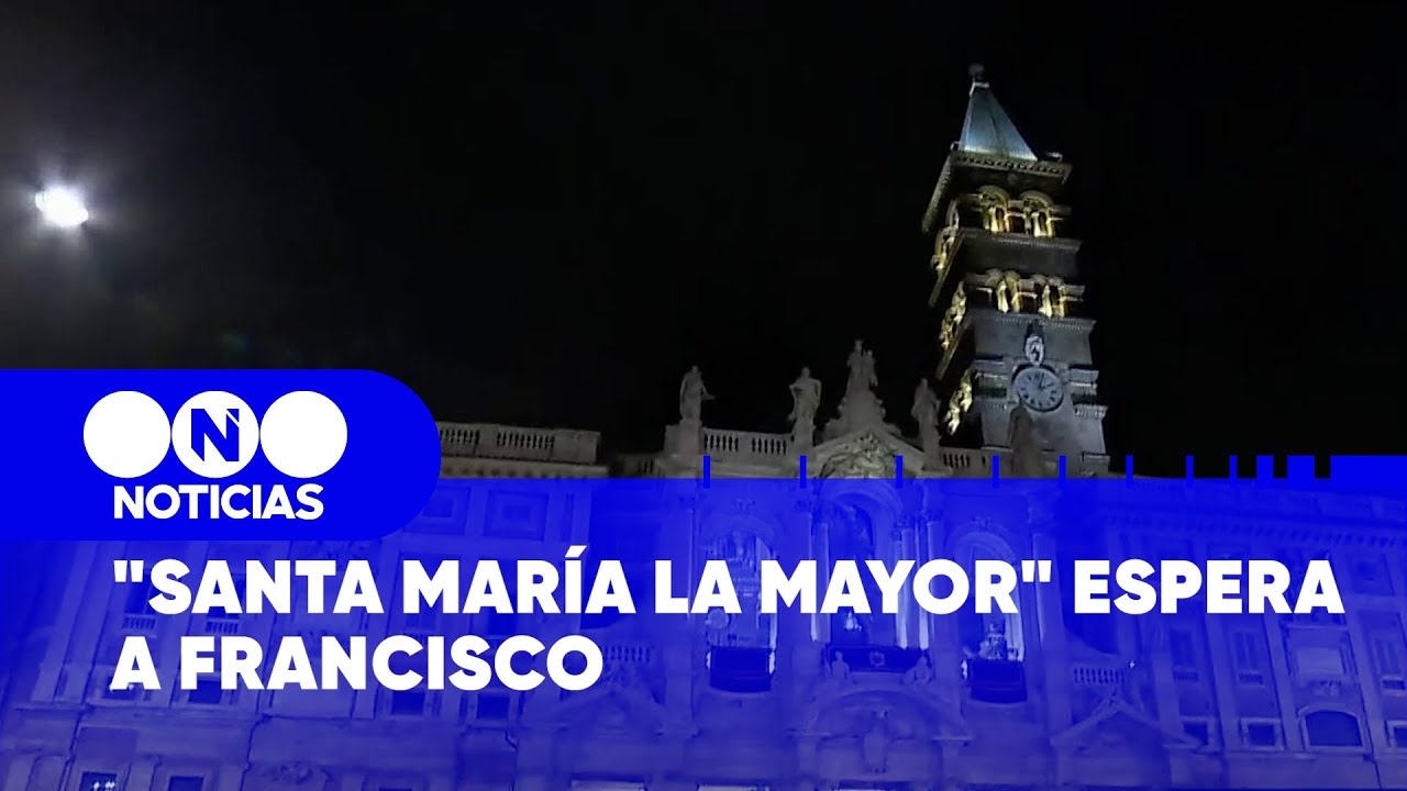 "Santa María la Mayor", la ÚLTIMA MORADA del PAPA FRANCISCO - Telefe ...