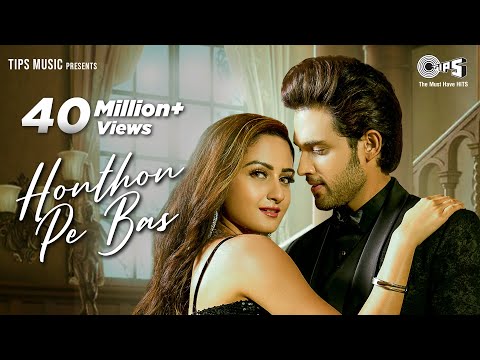Honthon Pe Bas | Zaara Yesmin, Parth Samthaan | Seepi Jha, Sameer Khan | Raaj Aashoo | Tips Official