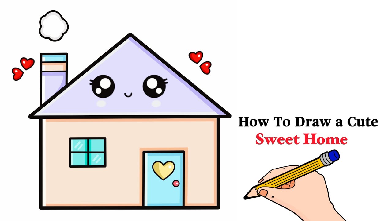 How To Draw a Cute House Easy | Draw a Cute Sweet Home (House) - Easy ...