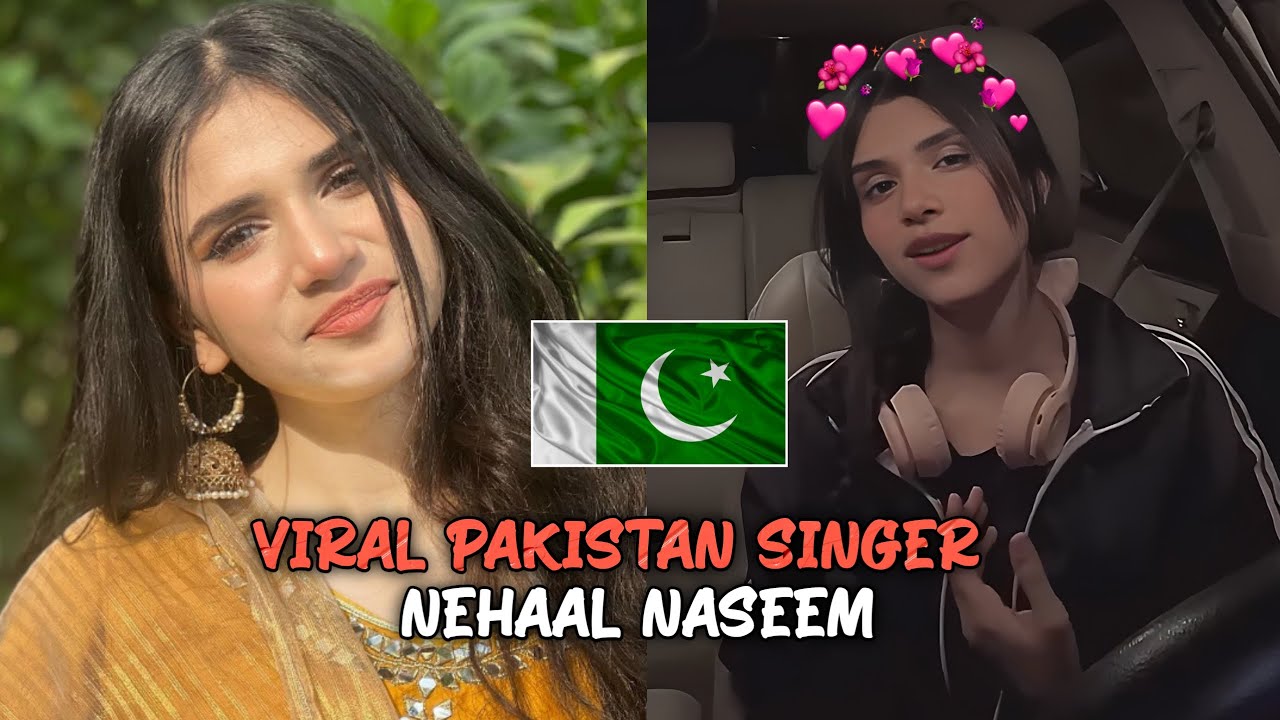Viral Pakistani Singer Nehaal Naseem Full Life Story | ijazat nehaal ...