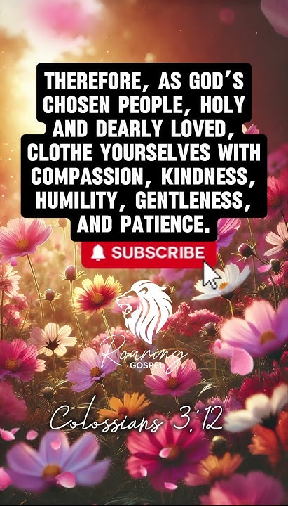 DAILY VERSE | Clothe yourself with kindness, compassion, and humility ...