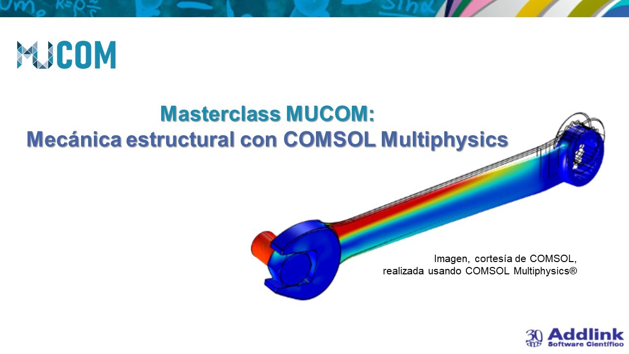 Masterclass MUCOM: Mecánica estructural con COMSOL Multiphysics (6.0) - YouTube