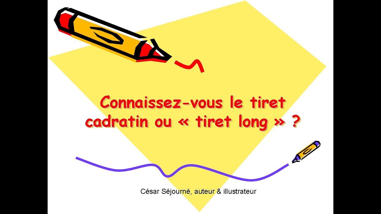L'usage du tiret cadratin ou « tiret long » en français - YouTube