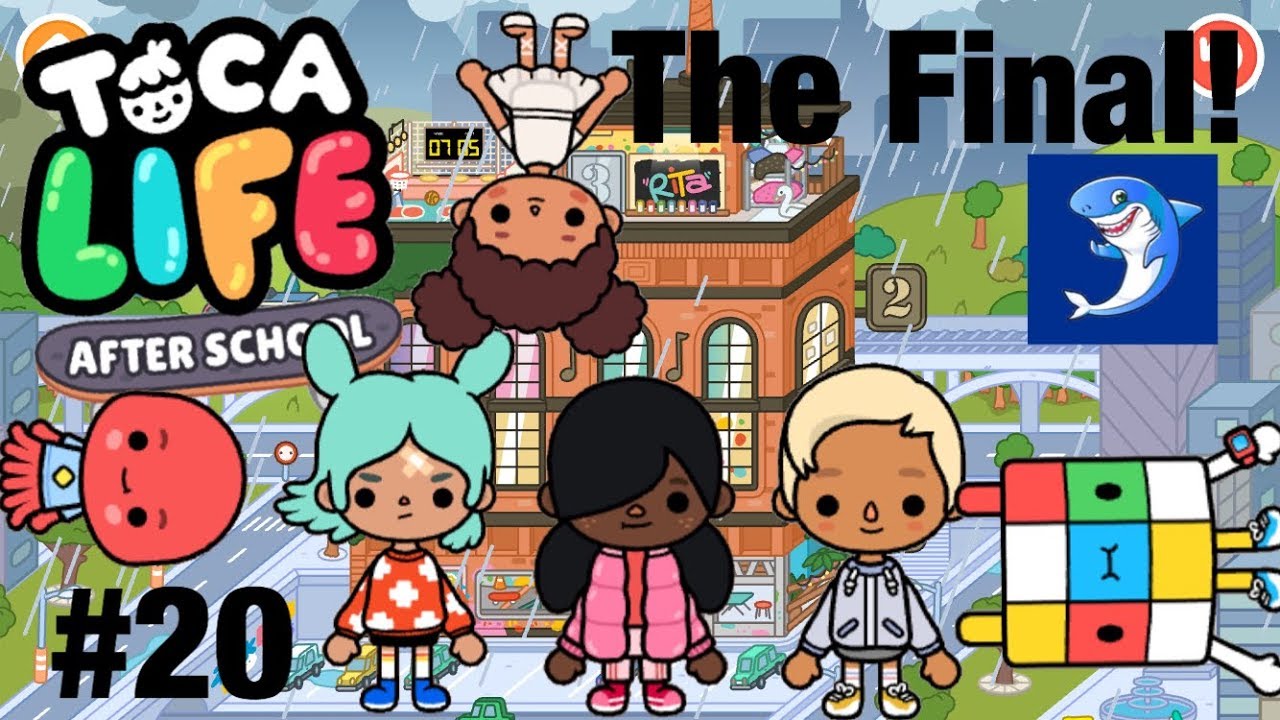 Toca life after school | The Final! #20 - YouTube