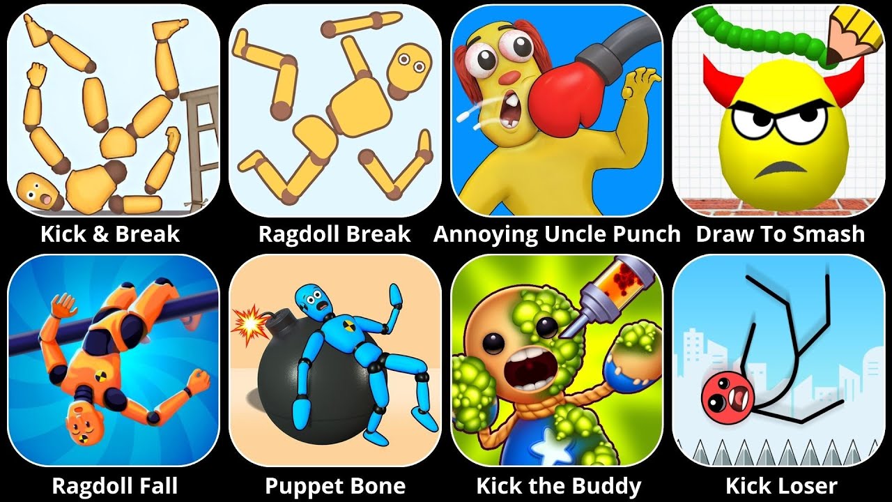 Kick the Buddy,Draw To Smash,Ragdoll Break,Ragdoll Fall,Kick & Break ...