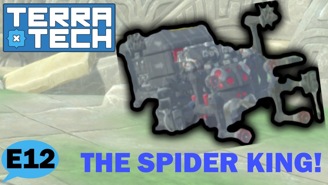 TerraTech | THE SPIDER KING! | E12 S1🤖 - YouTube