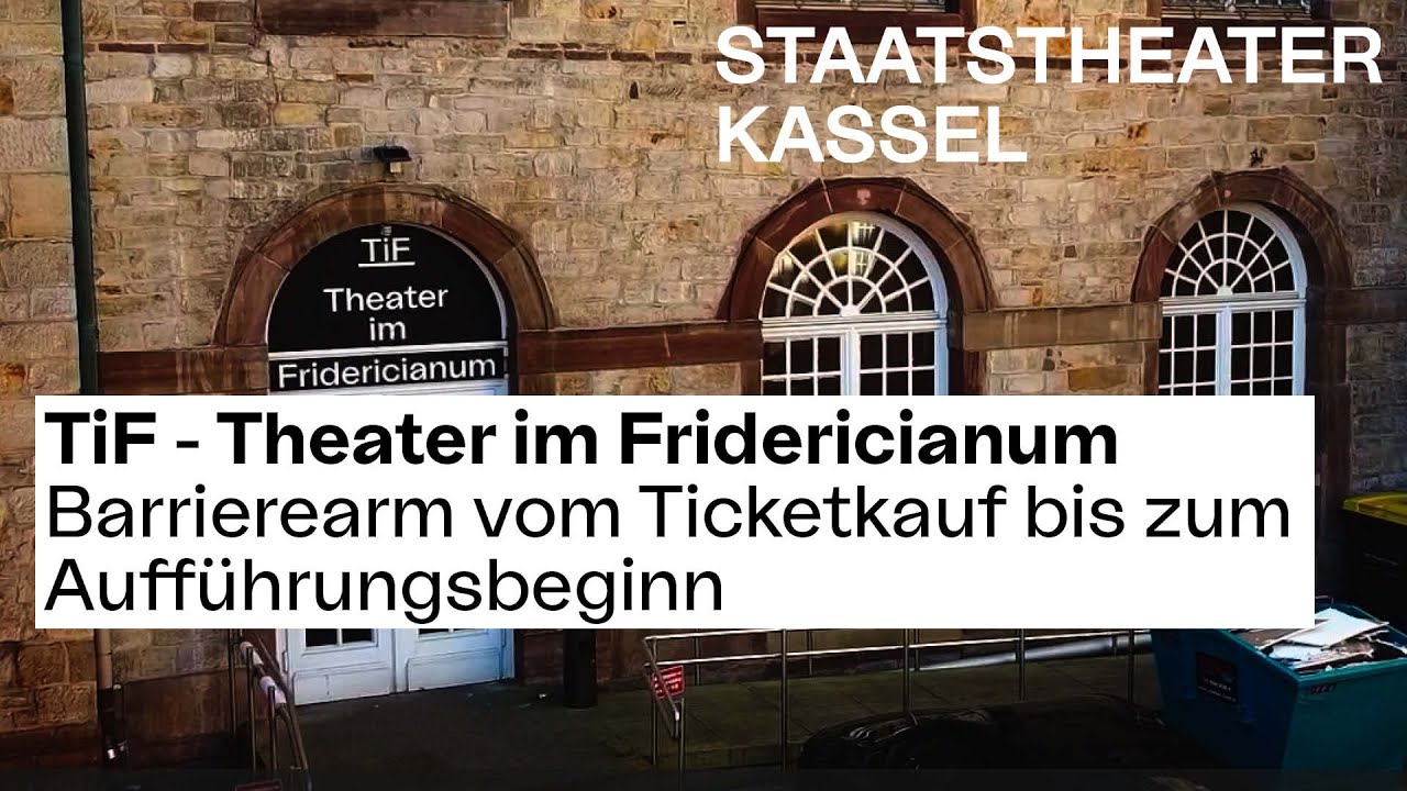 TiF // Barrierearm vom Ticketkauf bis zum Aufführungsbeginn - YouTube