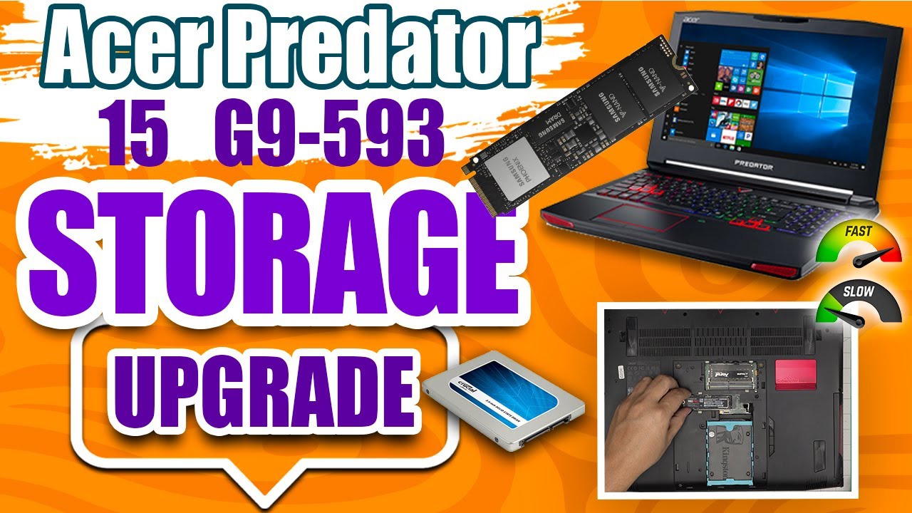 How to Upgrade SSD & HDD Storage on Acer Predator 15 G9-593 Laptop ...