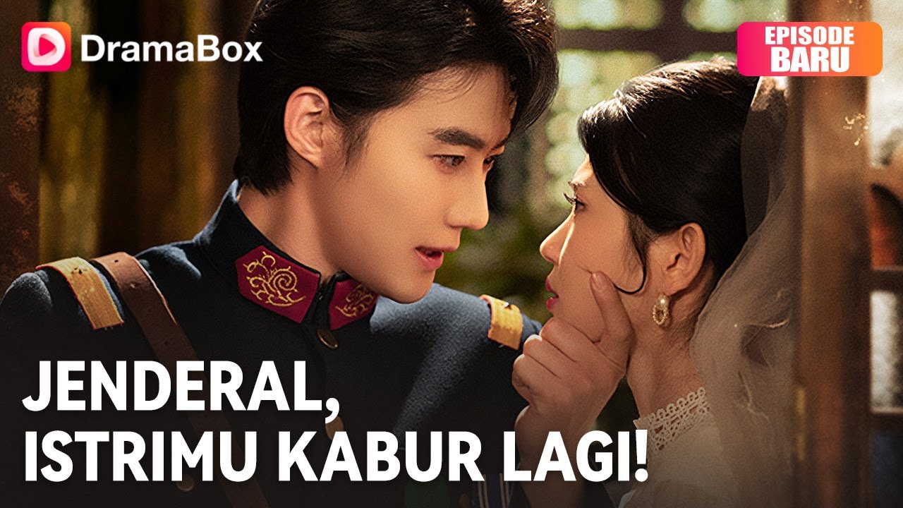 🔥【Istri Sang Jenderal】-Jenderal, Istrimu Kabur Lagi! 💃 | DramaBox - YouTube