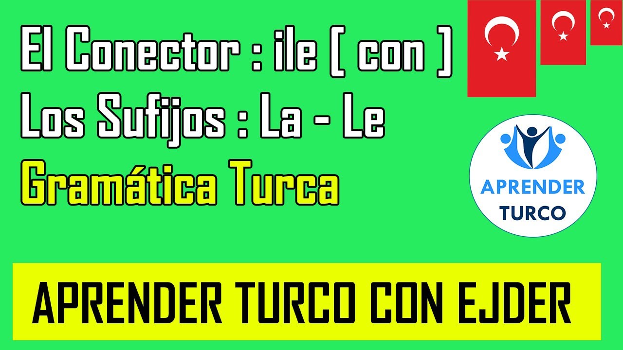 Los Sufijos LA - LA - İLE - En Turco | Aprender Turco - YouTube