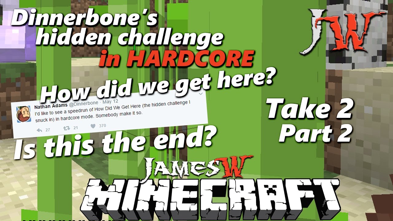 Take 2 - Part 2 Hardcore Challenge "how did we get here?" Minecraft 1. ...