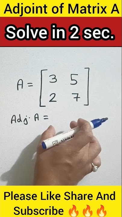 Find Adjoint of a Matrix in 30 Seconds😮 [Matrices Class 12]: Short ...
