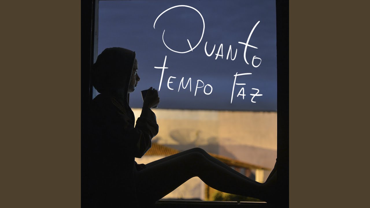 Quanto Tempo Faz - YouTube
