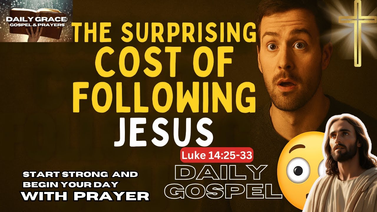The Surprising Cost of Following Jesus | Luke Gospel Reflection ...