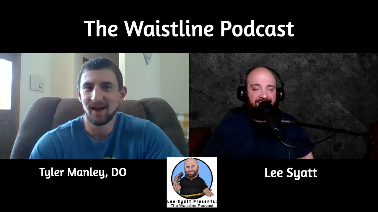 #026 - Dr. Tyler Manley explains what happened to my body after losing ...